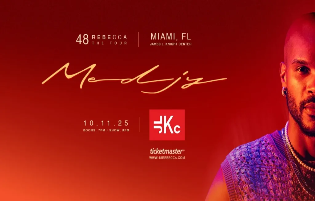 Medjy Tickets | 11th October | James L. Knight Center